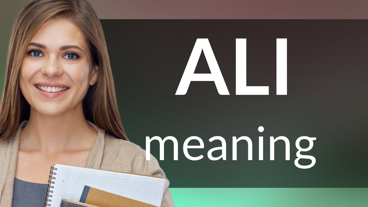 Ali • what is ALI meaning - YouTube
