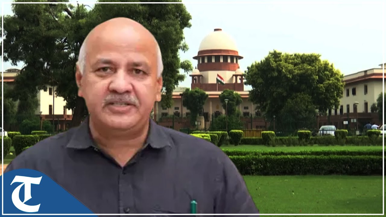 Supreme Court rejects bail pleas of Manish Sisodia in Delhi excise ...