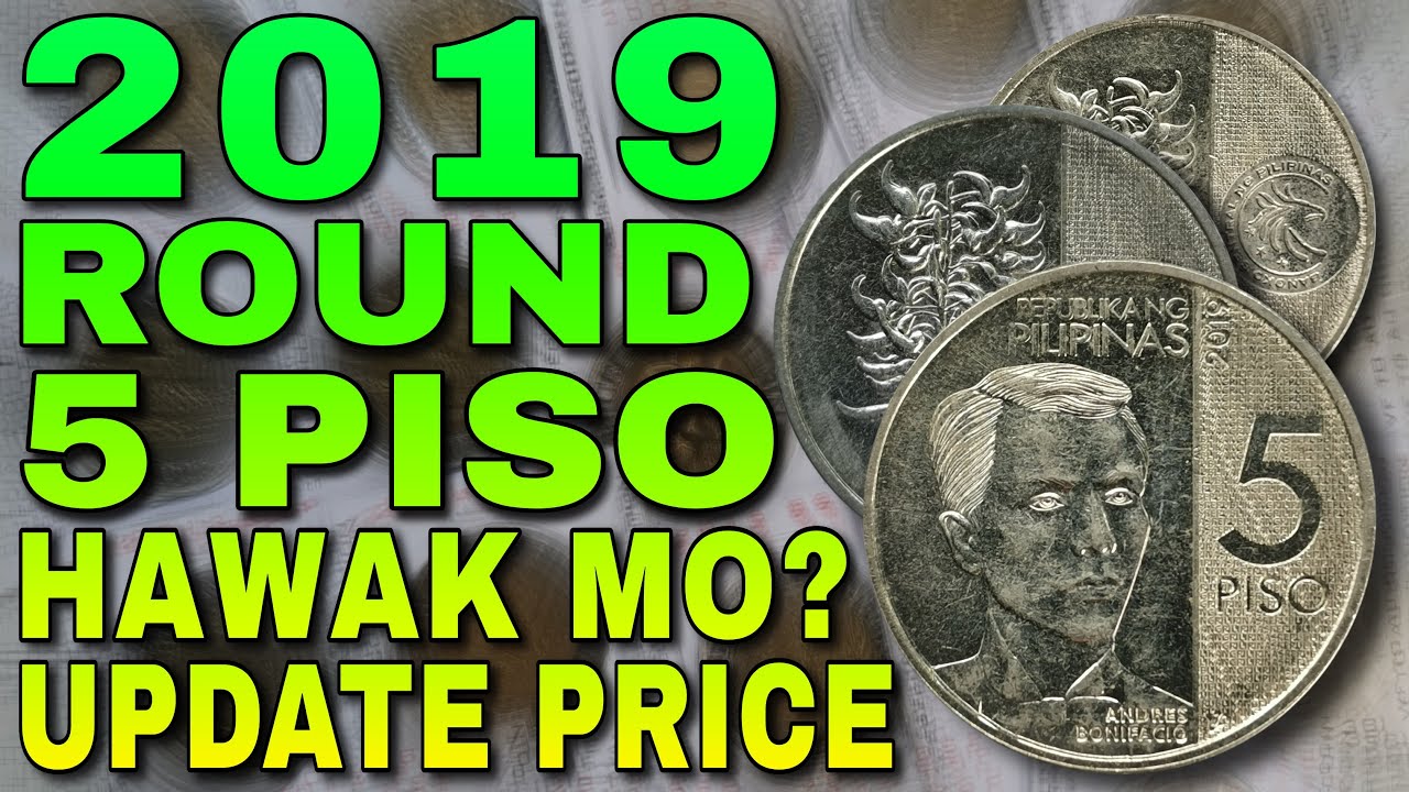 2019 5 PISO ROUND VARIANTS | NICKEL PLATED STEEL | CURRENT PERCENTAGE ...