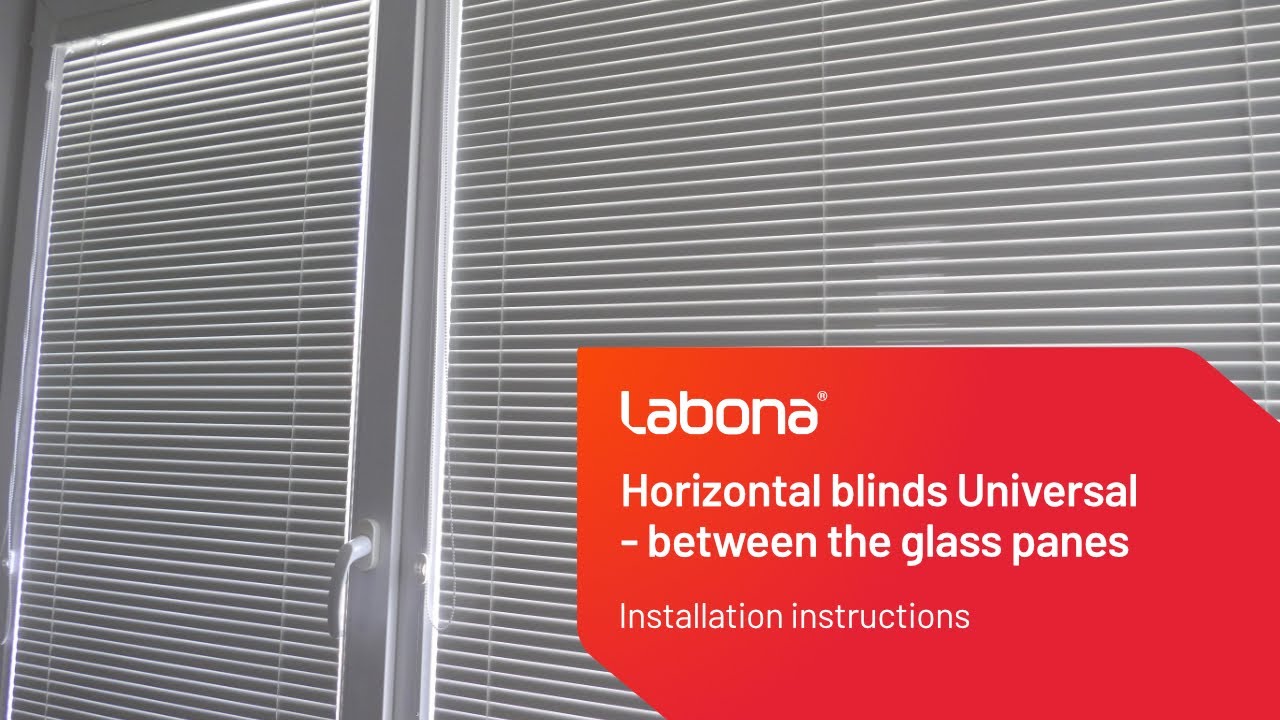 Installation instructions for horizontal blinds - between the glass ...