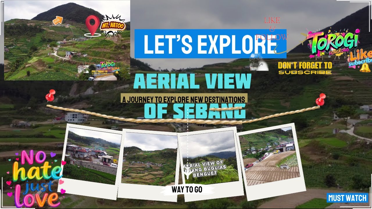 Sebang Buguias Benguet Aerial View Mt. Natoo @TorogiinHongkong - YouTube