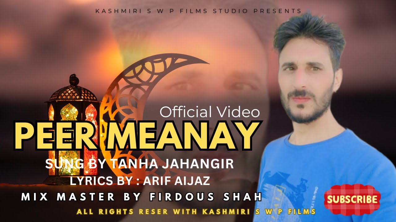 Peer Meanay / Singer : Tanha Jahangir : Lyrics / Arif Ajaz - YouTube