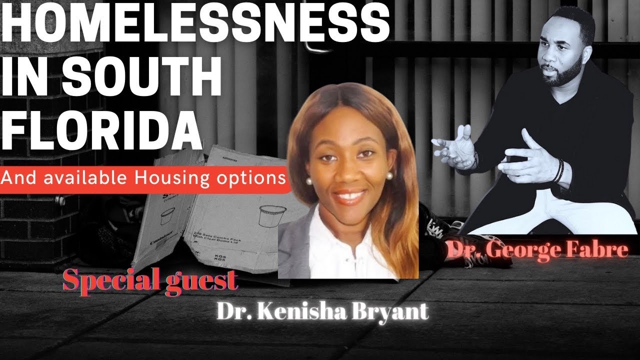 The increase of Homelessness in South Florida and Housing options ...