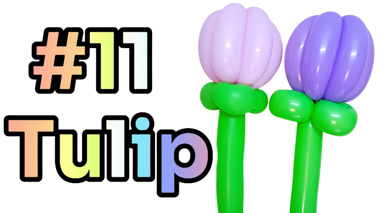 [#11 Balloon tulip] How to make a beautiful balloon tulip - YouTube