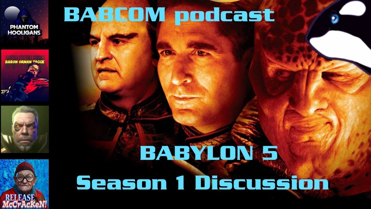 The BABCOM Podcast - Babylon 5 Season 1 Discussion (Part 1) - YouTube