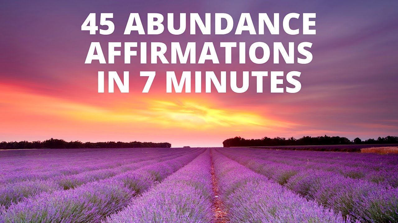 45 Abundance Affirmations in 7 Minutes - Powerful YOU ARE Prosperity ...