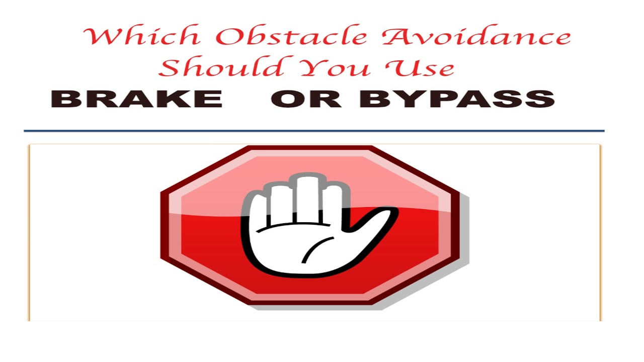 Which Obstacle Avoidance to Use: Brake or Bypass - YouTube