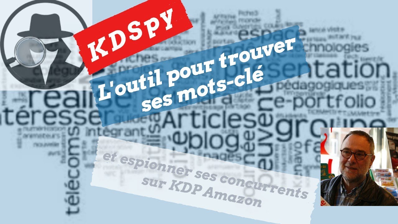 KDSpy, l'outil pour trouver ses mots-clés (et espionner ses concurrents ...