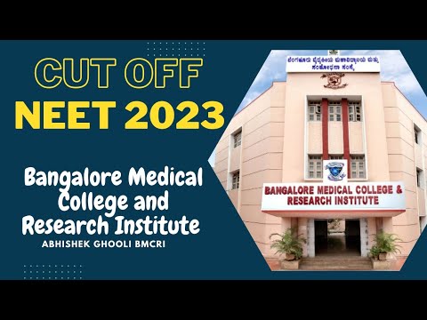 Final NEET 2022 CUT OFF for Bangalore Medical College and Research ...