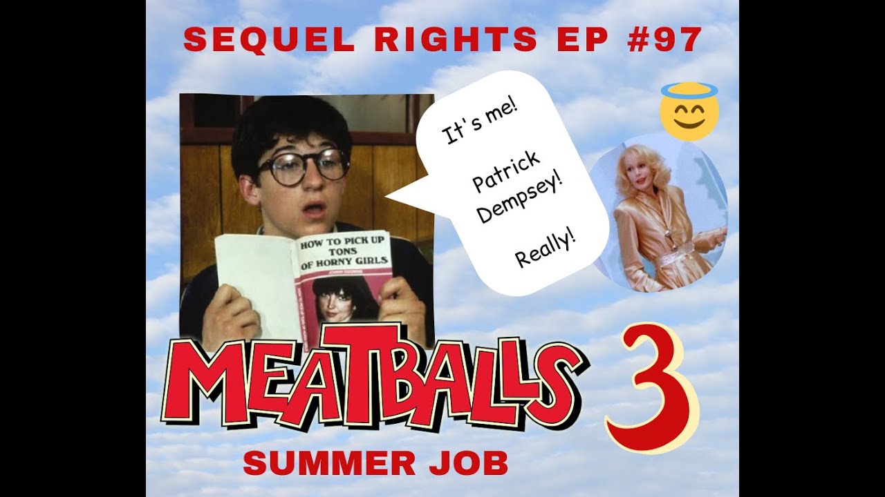 Ep 97 - Meatballs III: Summer Job - YouTube