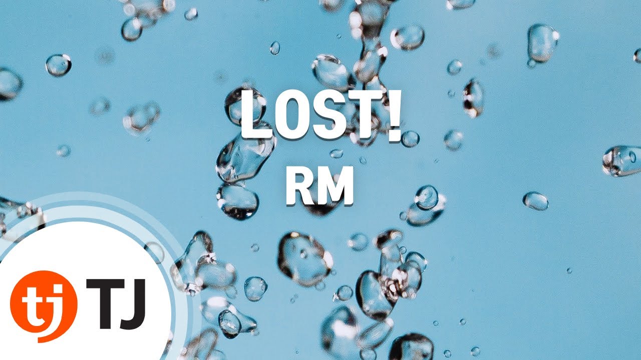 [TJ노래방 / 멜로디제거] LOST! - RM / TJ Karaoke - YouTube