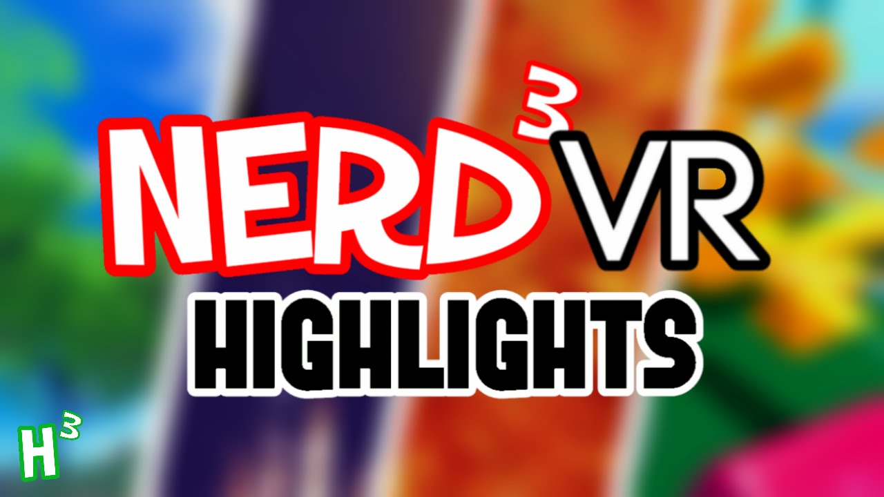 Nerd³ VR Highlights - YouTube