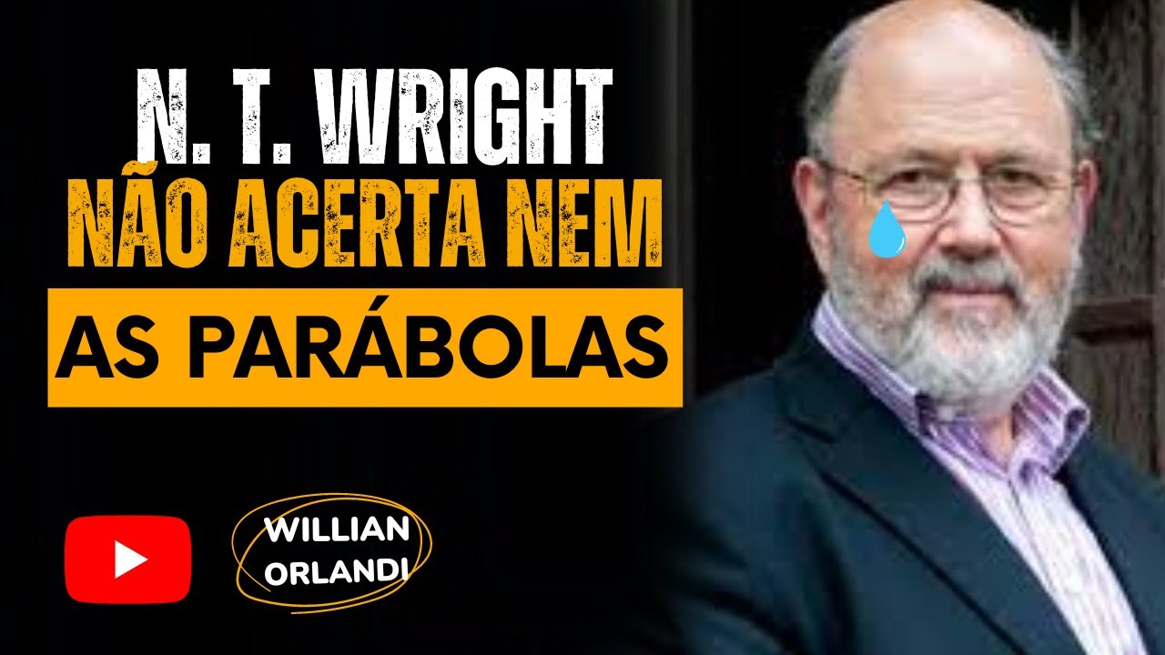 N. T. Wright e as Parábolas de Jesus | Estudos Bíblicos #35 - YouTube