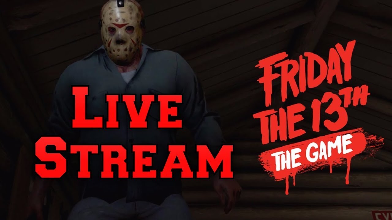 LATE NIGHT SLASHING! (Friday the 13th Game) LIVE STREAM! (Xbox One ...