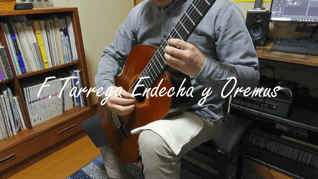 F.Tárrega Endecha y Oremus - YouTube