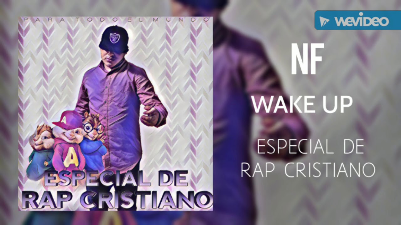 NF - Wake Up Versión Alvin Y Las Ardillas Rap Cristiana En Inglés - YouTube