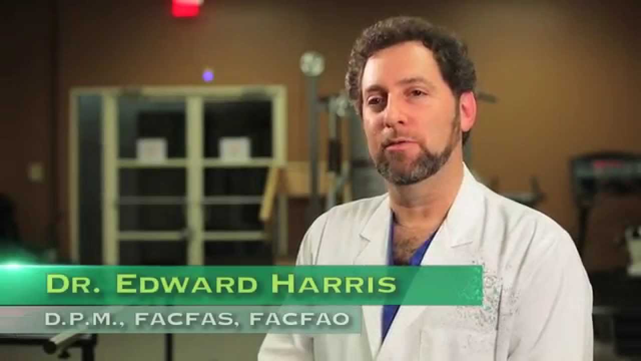 Dr. Edward Harris, D.P.M., FACFAS, FACFAO - YouTube