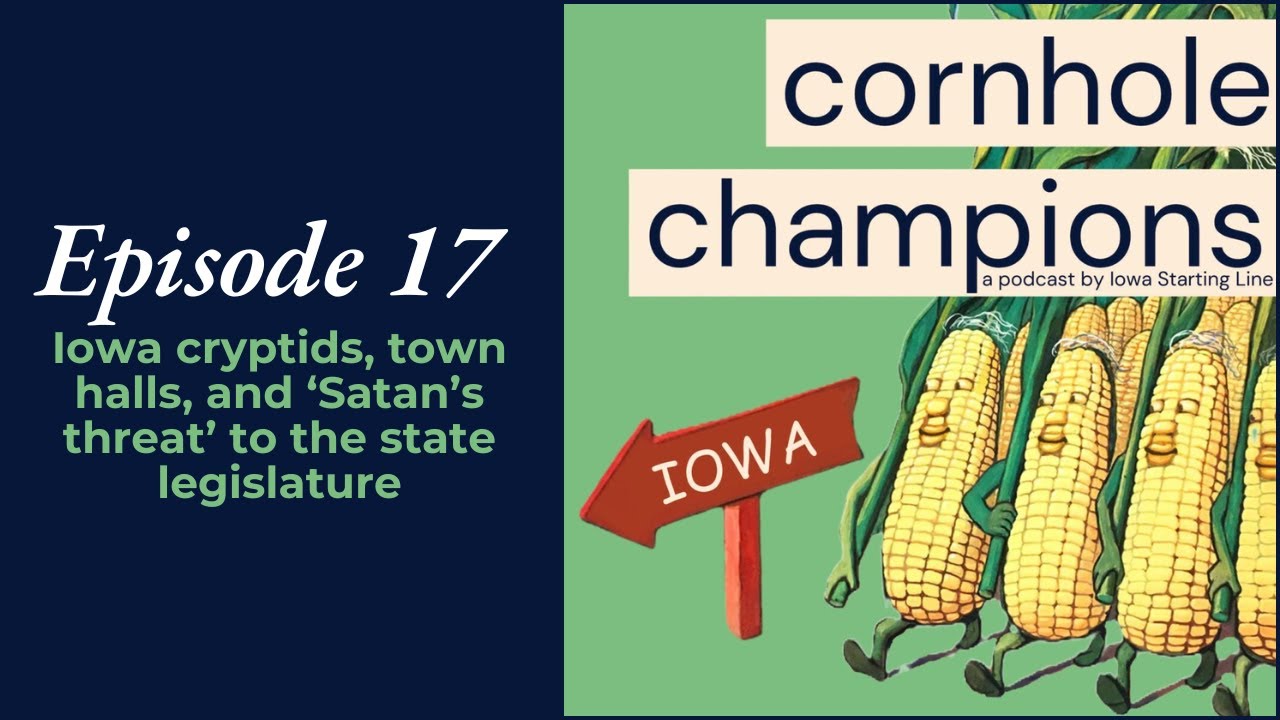 Cornhole Champions #17: Iowa cryptids, town halls, and 'Satan's threat ...