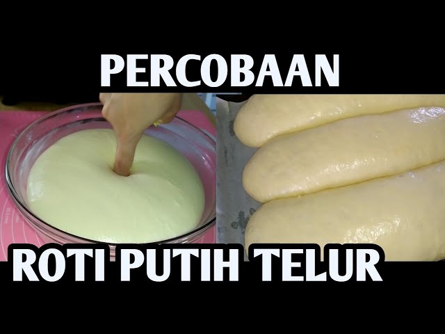 Resep Roti Putih Telur: Rahasia Kelezatan dan Manfaat Kesehatan ...