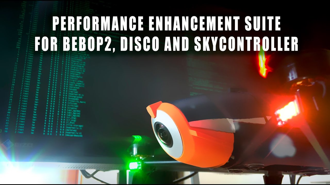 ️ ️ ️Performance Enhancement Suite for Bebop 2, Disco and Skycontroller ...