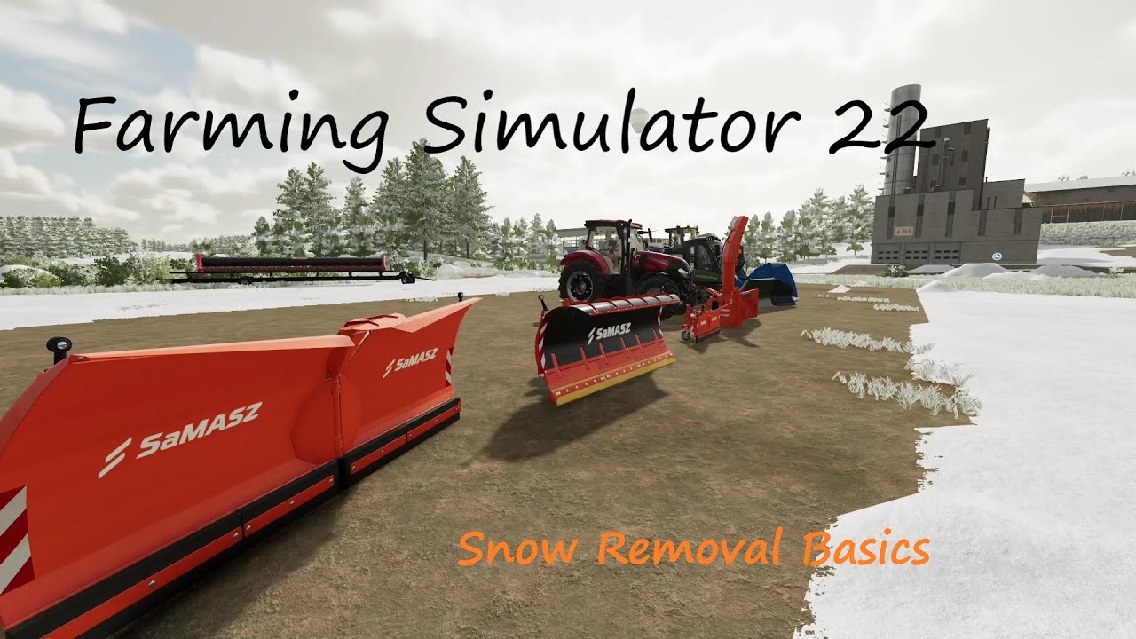 Snow Removal basics FS22 All equipment tested - YouTube