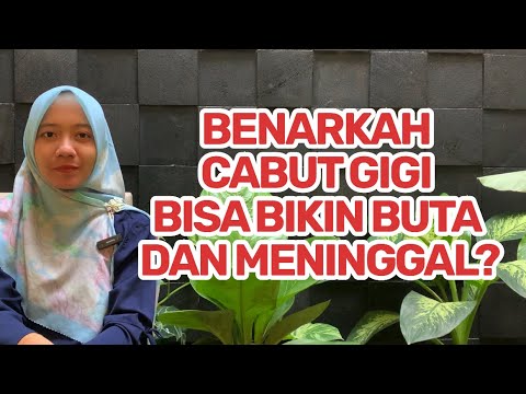 Apakah Cabut Gigi Bisa Menyebabkan Buta bahkan Meninggal? - YouTube