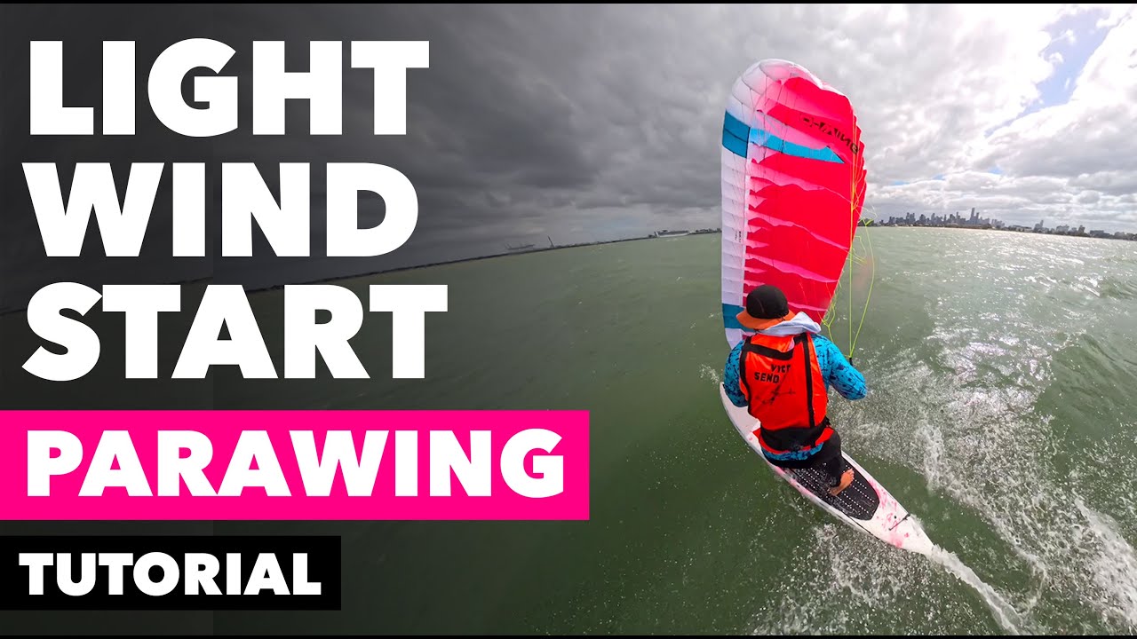 TUTORIAL: Light Wind Starts on a Parawing - YouTube