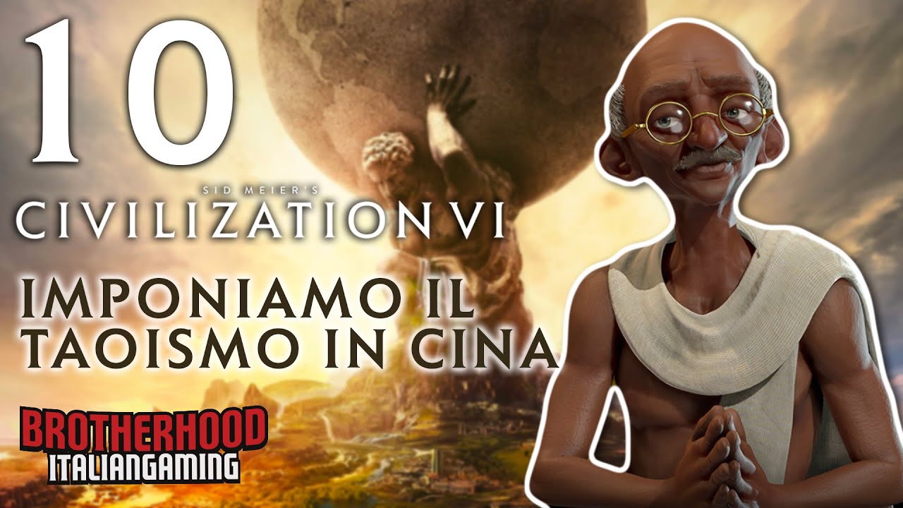 Imponiamo il Taoismo in Cina | GHANDI | Civilization 6 - YouTube