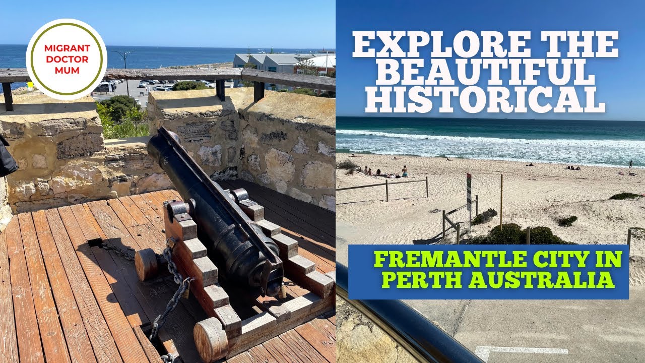 Explore the beautiful Historical Fremantle city in Perth Australia ...