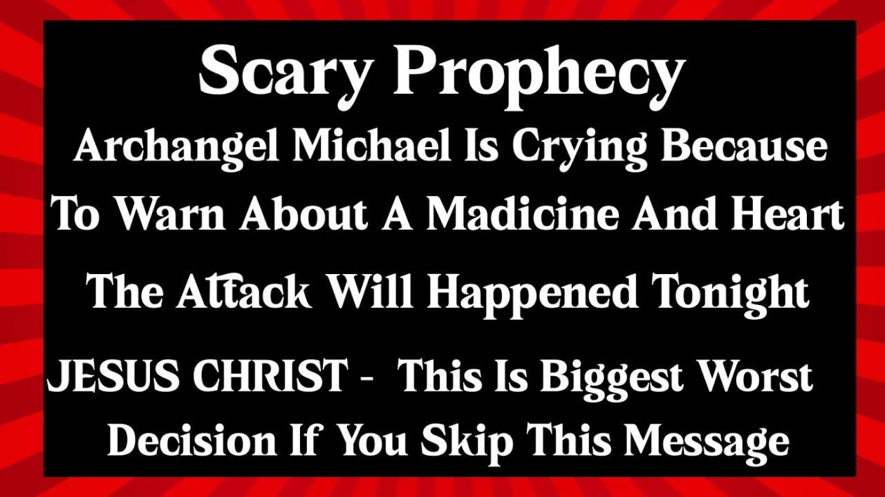 🛑 SCARY WARNING ⚠️ ARCHANGEL MICHAEL IS CRYING BECAUSE TO WARN PLEASE ...