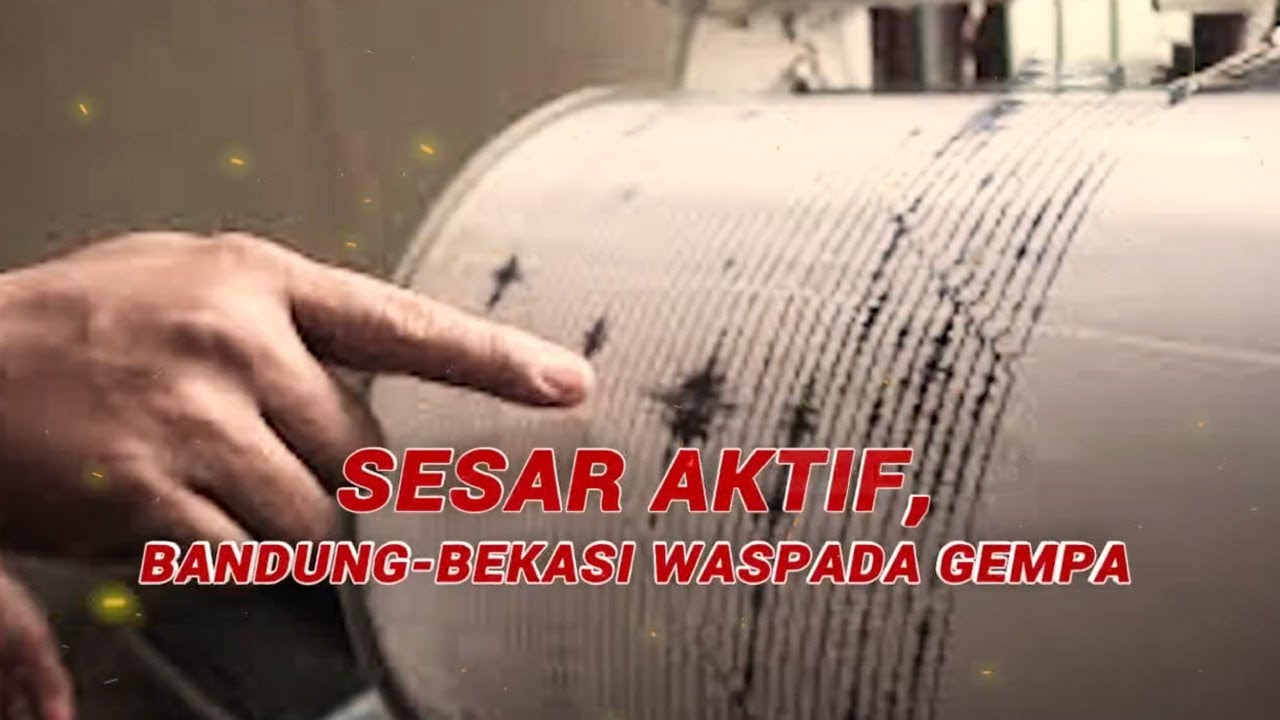 Garis Batas: Sesar Aktif, Bandung-Bekasi Waspada Gempa | Kabar Siang ...