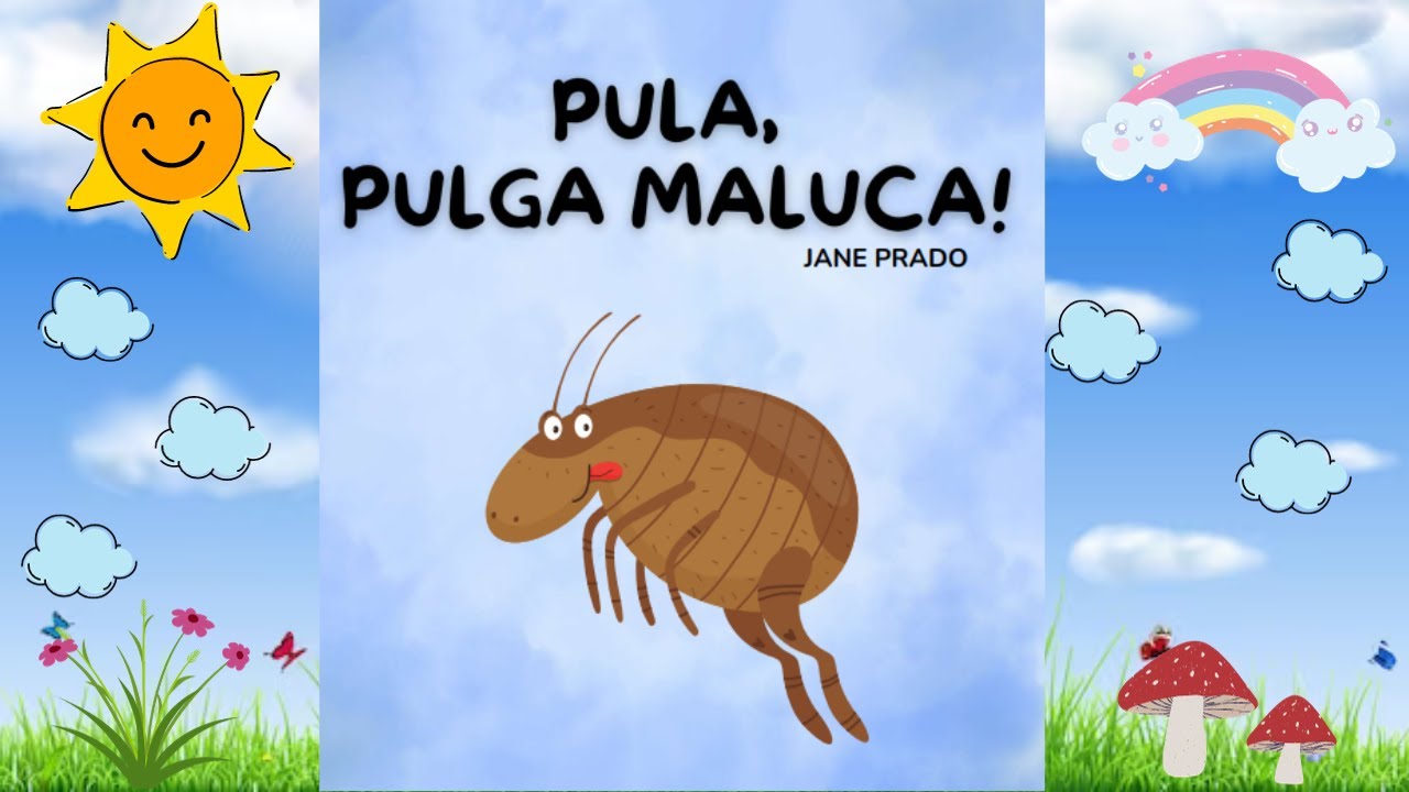 Pula, Pulga Maluca! Historinha infantil ! Livro Infantil ! Literatura ...