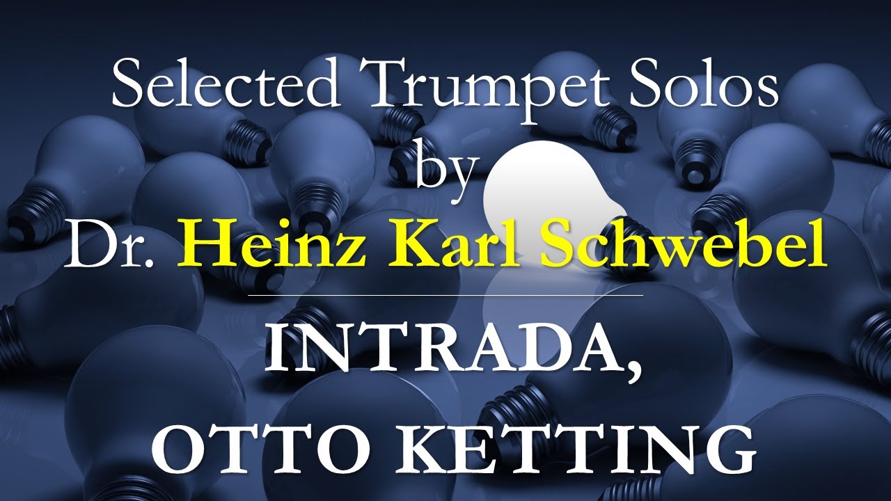 [TRUMPET SOLO] INTRADA, Otto Ketting // Selected Trumpet Solos by (Dr ...