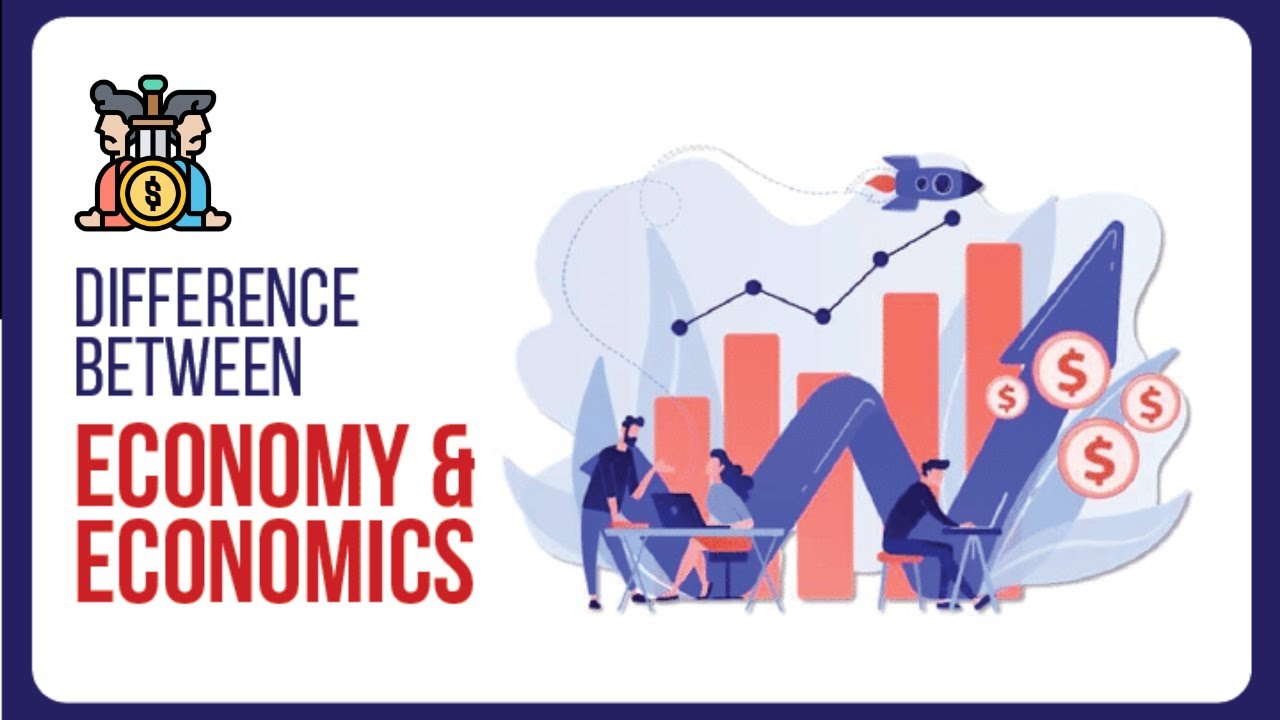 Economy vs Economics: Understanding the Distinctions - YouTube
