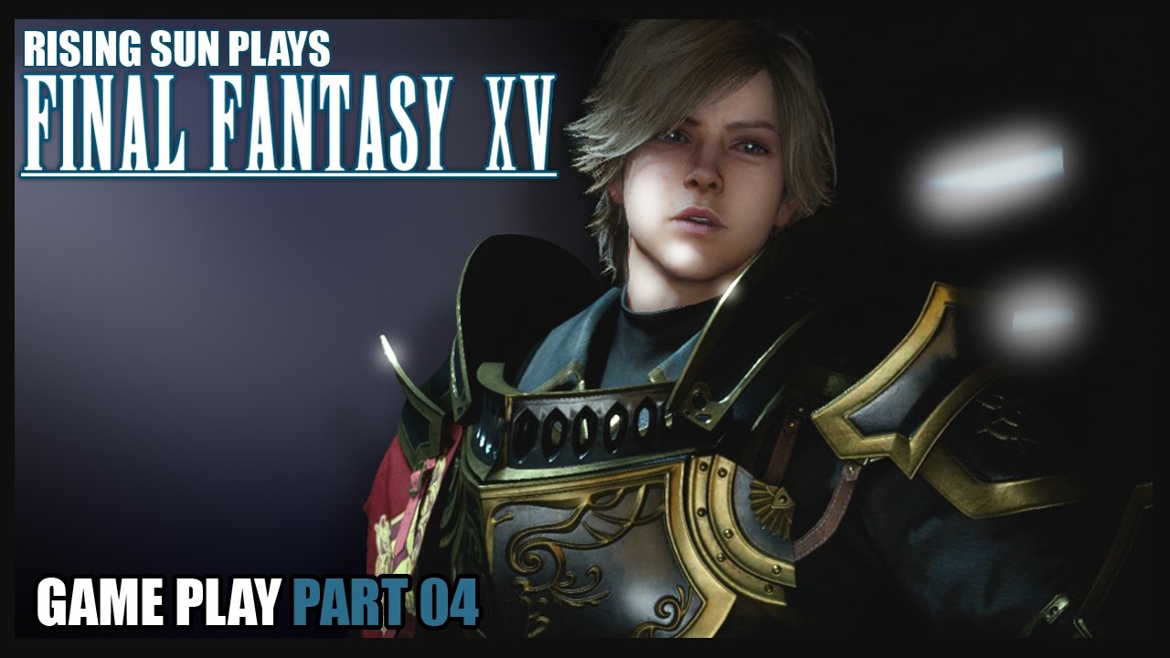 Final Fantasy XV - Part 4: Loqi - YouTube
