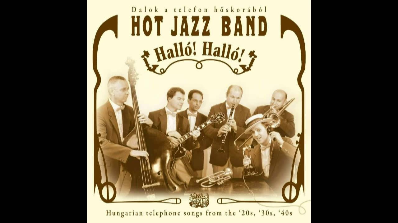 Hot Jazz Band - Halló - YouTube Music