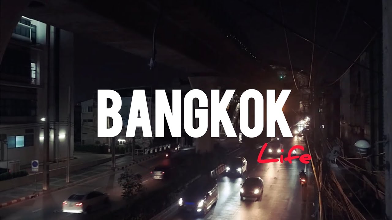Bangkok life…ชีวิตเมืองกรุง - YouTube