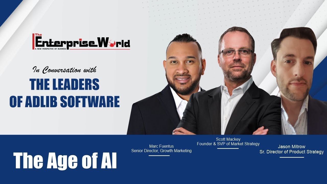 In Conversation with Leadership of Adlib Software | The Age of AI | The ...