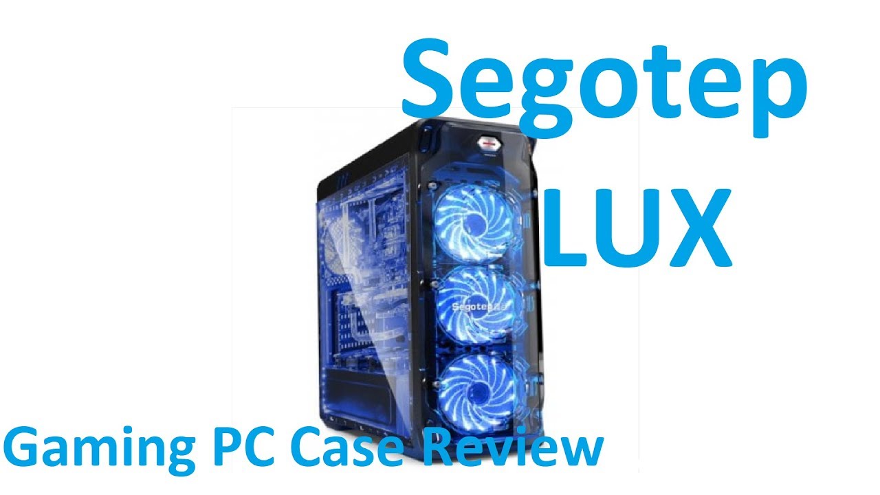 Segotep LUX Gaming PC Case Review - YouTube