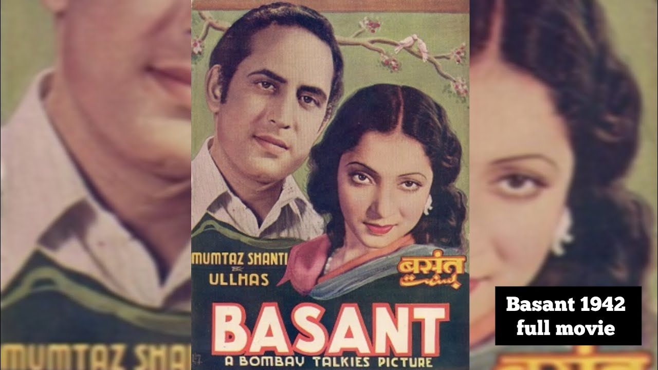 Basant 1942 full movie | Mumtaz Shanti | Madhubala | Ulhas | Kanu Roy - YouTube