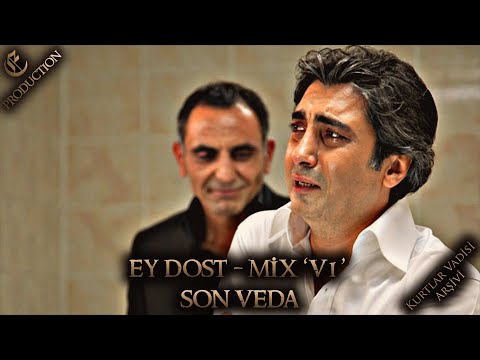 Ey Dost - Mix 'V1' SON VEDA | Kurtlar Vadisi Pusu