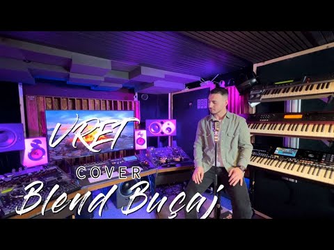 Blend Buçaj - Vret COVER (Burak Vehapi grupi Fama) - YouTube
