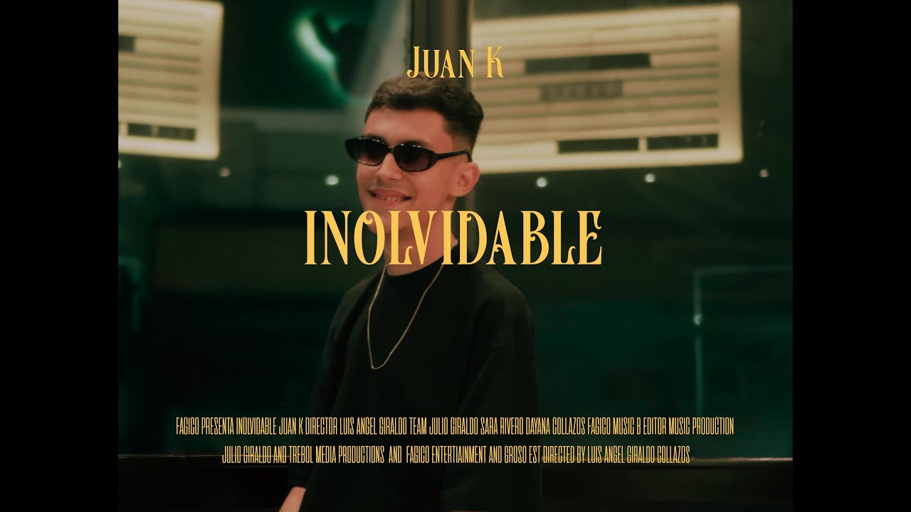 JUAN K - Inolvidable (Official Video) - YouTube