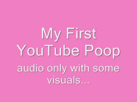 My Ever First YouTube Poop! from dianablanton1984 - YouTube
