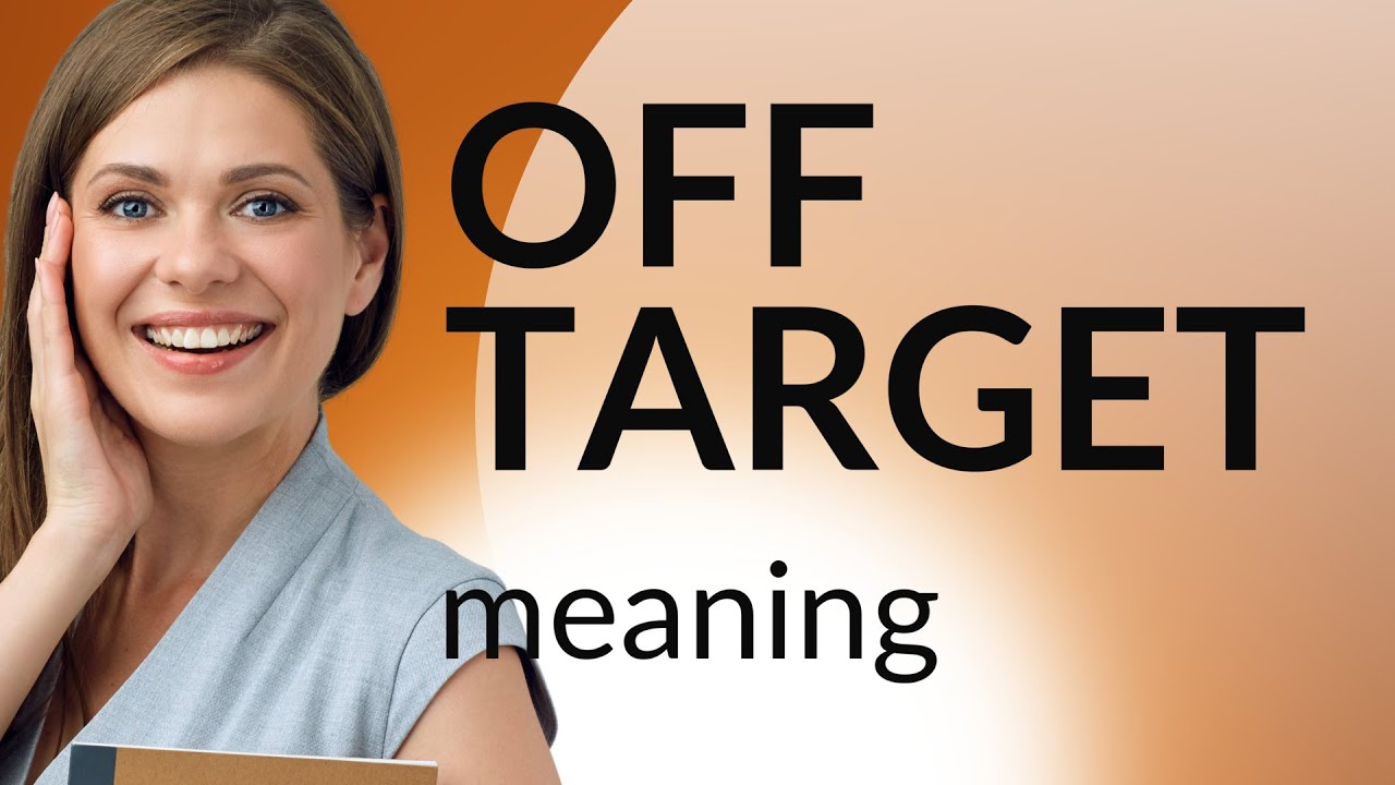Hitting the Mark with "Off Target" - YouTube