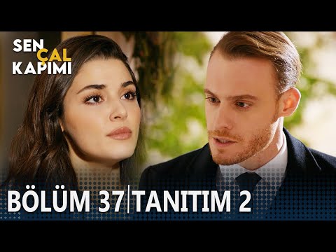 Sen Çal Kapımı 37. Bölüm 2. Tanıtımı