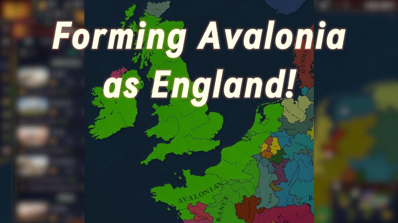 Forming the Avalonian Empire As England! Age of history 3 - YouTube