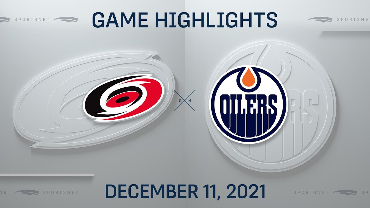 NHL Highlights | Hurricanes vs. Oilers - Dec. 11, 2021 - YouTube