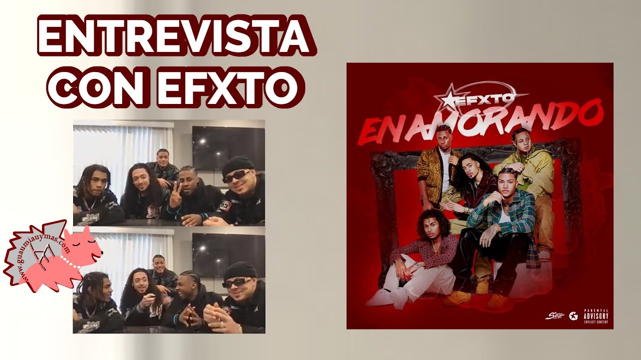 Entrevista con EFXTO sobre su nuevo single ENAMORANDO , fans , Myke ...