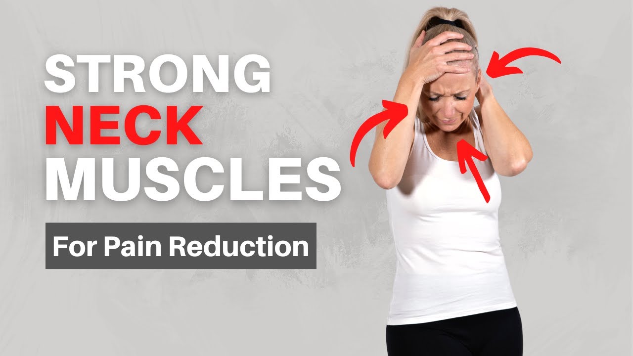 Strong Neck Muscles | The Key For Pain Reduction - YouTube